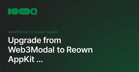 upgrade from web3modal to reown appkit for react native reown docs