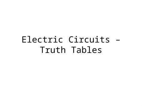 Ppt Electric Circuits Truth Tables Dokumen Tips