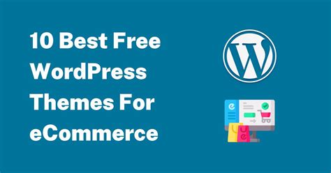 10 Best Free Wordpress Themes For Ecommerce Encircle Technologies