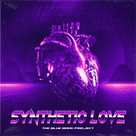 Synth Single Review Synthetic Love By The Blue Book Project HubPages