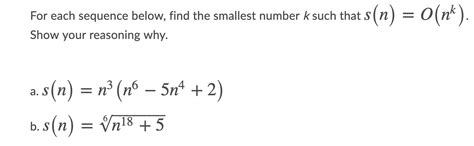 Solved For Each Sequence Below Find The Smallest Number K