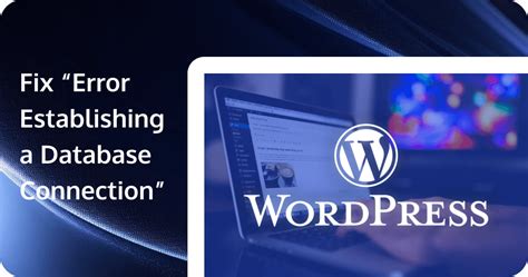 How To Fix Error Establishing A Database Connection In Wordpress