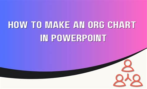 How To Create An Org Chart In Powerpoint