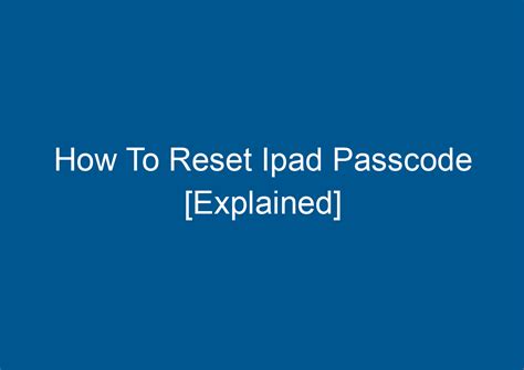 How To Reset Ipad Passcode Explained Digitalhow