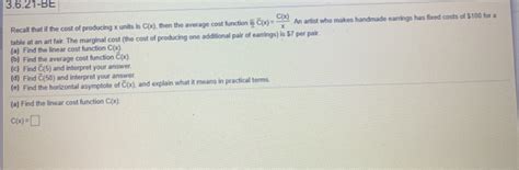 Solved 3 6 21 Be Cx Recall That If The Cost Of Producing X