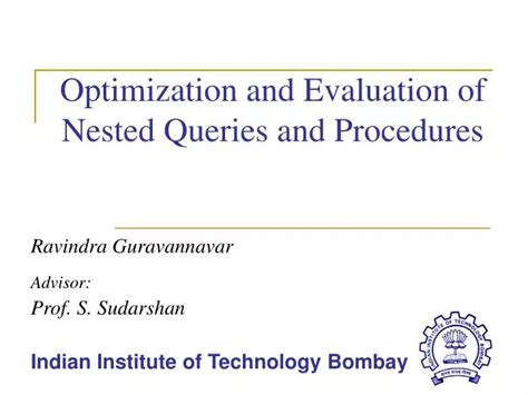 Ppt Optimization And Evaluation Of Nested Queries And Procedures Powerpoint Presentation Id