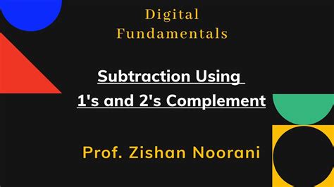 Subtraction Using 1s And 2s Complement Digital Binary System Youtube