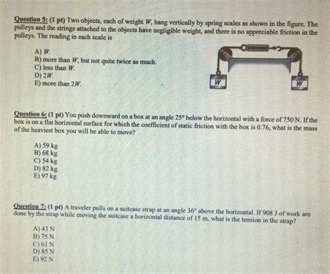 Solved Question Pt Two Objects Each Of Weight W Chegg Com