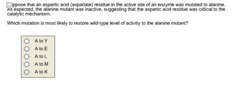 Solved Ppose That An Aspartic Acid Aspartate Residue In