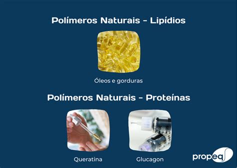 Conheça As Diferenças Entre Polímeros Naturais E Sintéticos Propeq
