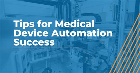 Medical Device Automation Success Tips Ams Automated Machine Systems