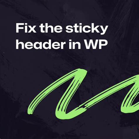 Fixing The Sticky Header Bug In The Wordpress Site Editor Ollie