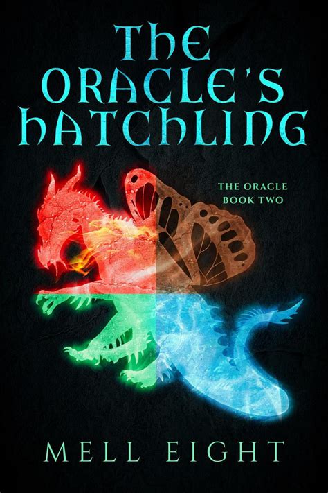 The Oracles Hatchling Ebook By Mell Eight Epub Rakuten Kobo Canada