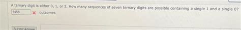 Solved A Ternary Digit Is Either 0 1 Or 2 How Many Chegg