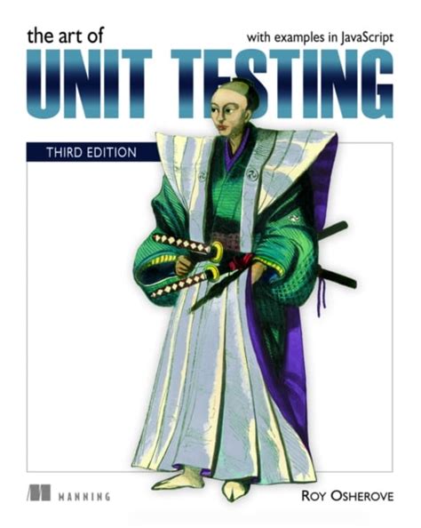 Art Of Unit Testing The By Javascript Vladimir Khorikov Roy Osherove