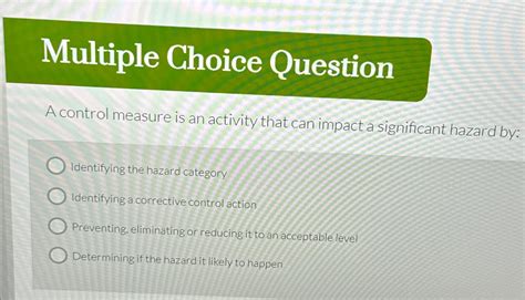 solved multiple choice questiona control measure is an