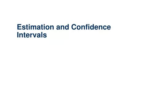 Ppt Estimation And Confidence Intervals Powerpoint Presentation Free