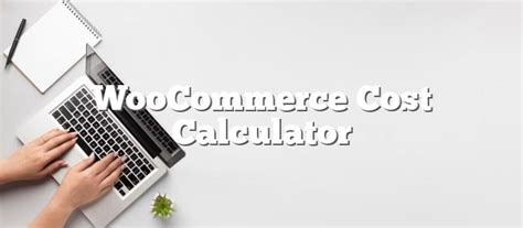 Woocommerce Cost Calculator Dessky