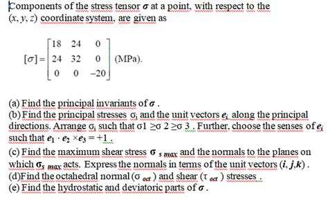 Solved Components Of The Stress Tensor σ At A Point With