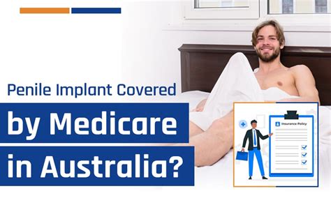 Is Penile Implant Surgery Get Covered By Medicare In Australia