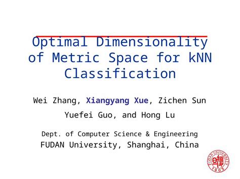 Ppt Optimal Dimensionality Of Metric Space For Knn Classification Wei