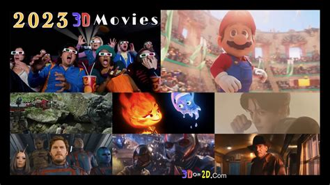 2023 3d Movies New Trailer Round Up ~ Elemental Super Mario Indiana