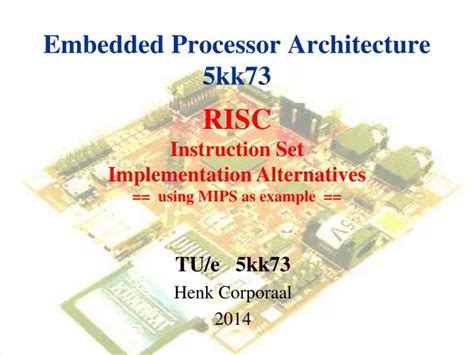 Ppt Embedded Processor Architecture 5kk73 Powerpoint Presentation