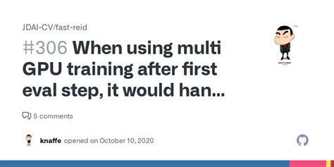 When Using Multi Gpu Training After First Eval Step It Would Hang Out