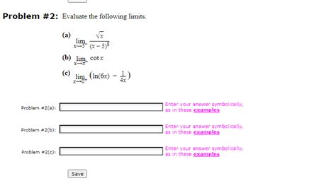 Solved Problem 2 Evaluate The Following Limits A Chegg Com
