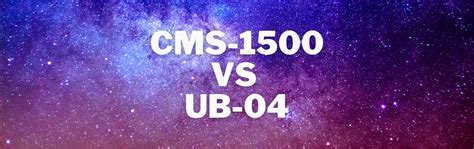 What Is A Ub 04 Form Used For Cms 1500 Vs Ub 04 Forms