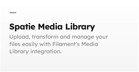 Spatie Media Library By Dan Harrin Plugins Filament