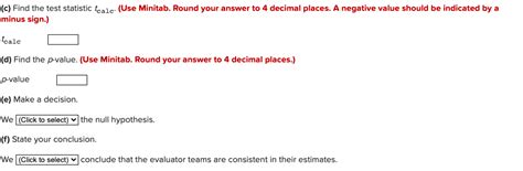 Solved C Find The Test Statistic Tcalc Use Minitab Chegg