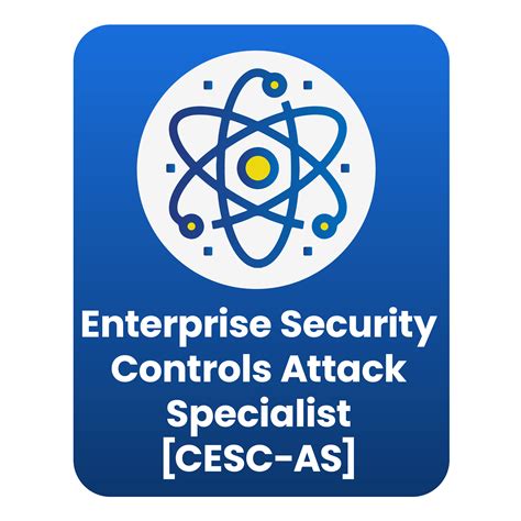 Enterprise Security Controls Attack Specialist Cesc As Cwl