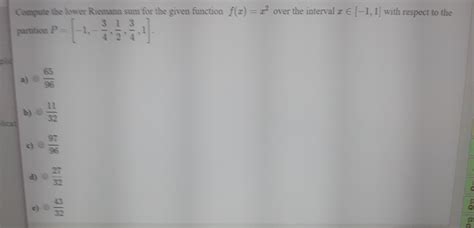 Solved Compute The Lower Rieman Sum For The Given Function