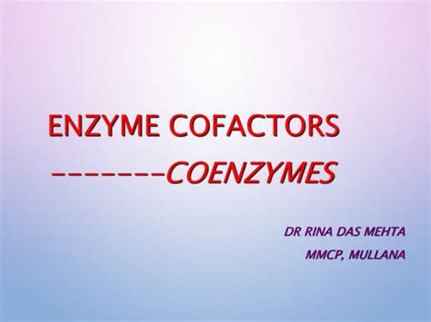 Enzyme Cofactors Coenzymes Ppt
