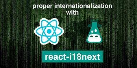 How To Properly Internationalize A React Application Using I Next DEV Community
