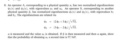 Solved 8 An Operator A Corresponding To A Physical Chegg Com