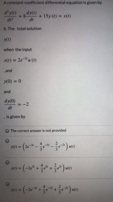 Solved A Constant Coefficient Differential Equation Is Given