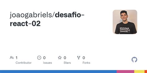 Github Joaogabrielsdesafio React 02
