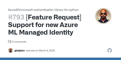 Feature Request Support For New Azure Ml Managed Identity · Issue 793 · Azureadmicrosoft