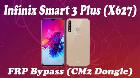 Infinix Smart 3 Plus X627 FRP Bypass Using CM2 Dongle YouTube