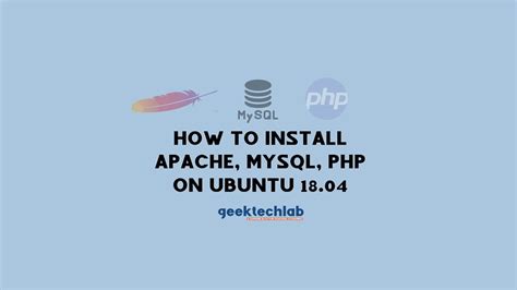 3 Steps To Install Apache Mysql And Php On Ubuntu 1804 Lts Youtube