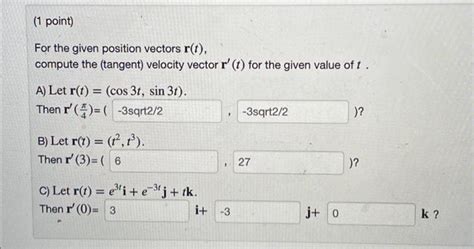 Solved 1 Point For The Given Position Vectors Rt