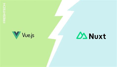 Vuejs Vs Nuxtjs Technology Overview