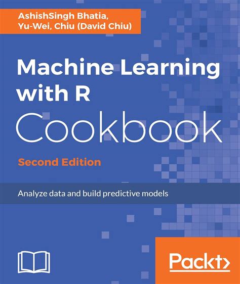Machine Learning With R Cookbook Second Edition Analyze Data And Build Predictive Models