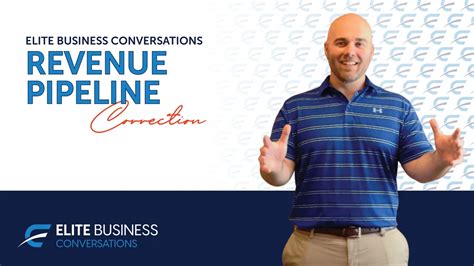 Revenue Pipeline Correction Elite Business Conversations