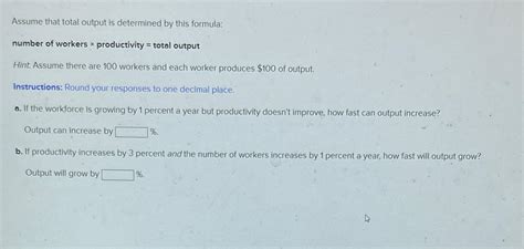 Solved Assume That Total Output Is Determined By This