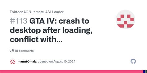 Gta Iv Crash To Desktop After Loading Conflict With Scripthookdotnet · Issue 113 · Thirteenag