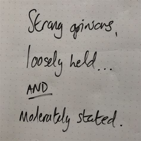 Strong Opinions Loosely Held And Moderately Stated Joe Redston