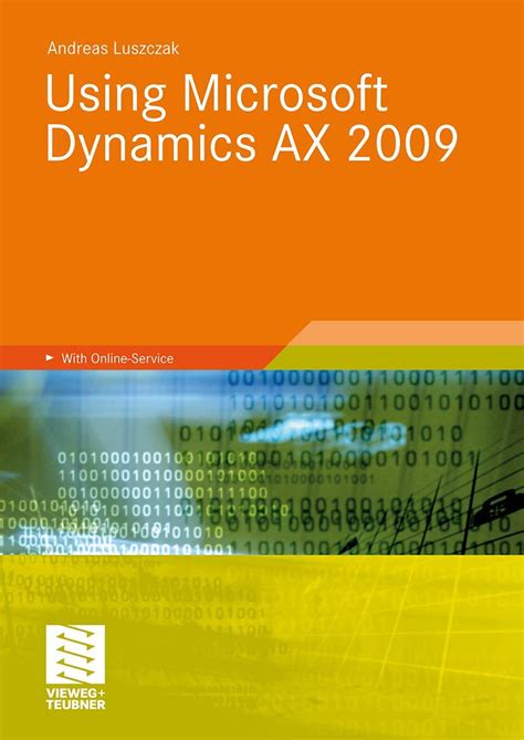 Using Microsoft Dynamics Ax 2009 Andreas Luszczak 9783834804822